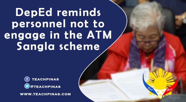DepEd reminds personnel not to engage in the ATM Sangla scheme - Teach ...