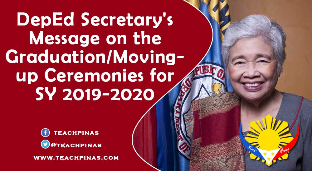 DepEd Secretary's Message on the Graduation/Moving-up Ceremonies for SY ... DepEd Secretary's Message on the Graduation/Moving-up Ceremonies for SY ...