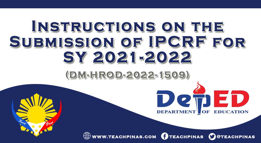 Instructions on the Submission of IPCRF for SY 2021-2022 - Teach Pinas