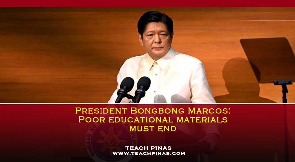 PBBM: Poor educational materials must end - Teach Pinas